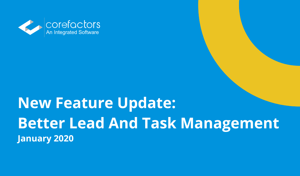 Enhanced Lead & Task Management in Corefactors CRM