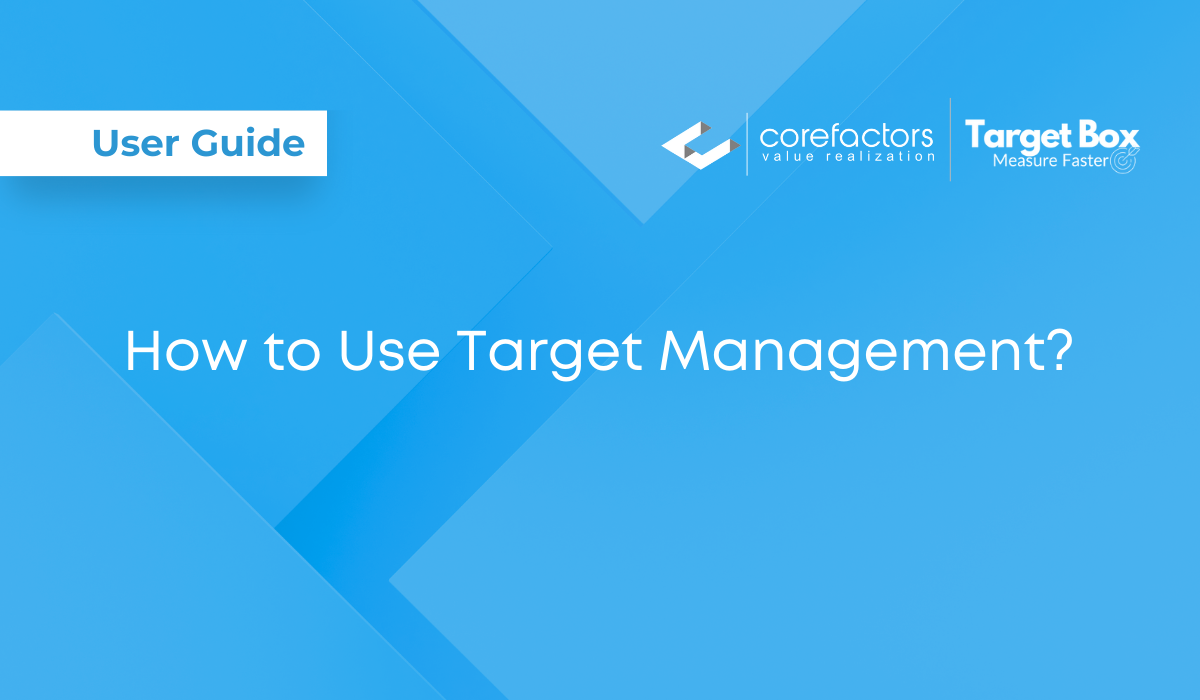 User Guide: How to Use the Target Management Feature?