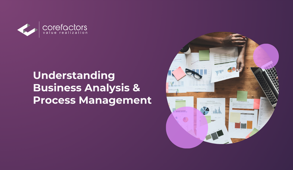Understanding Business Analysis and Process Management
